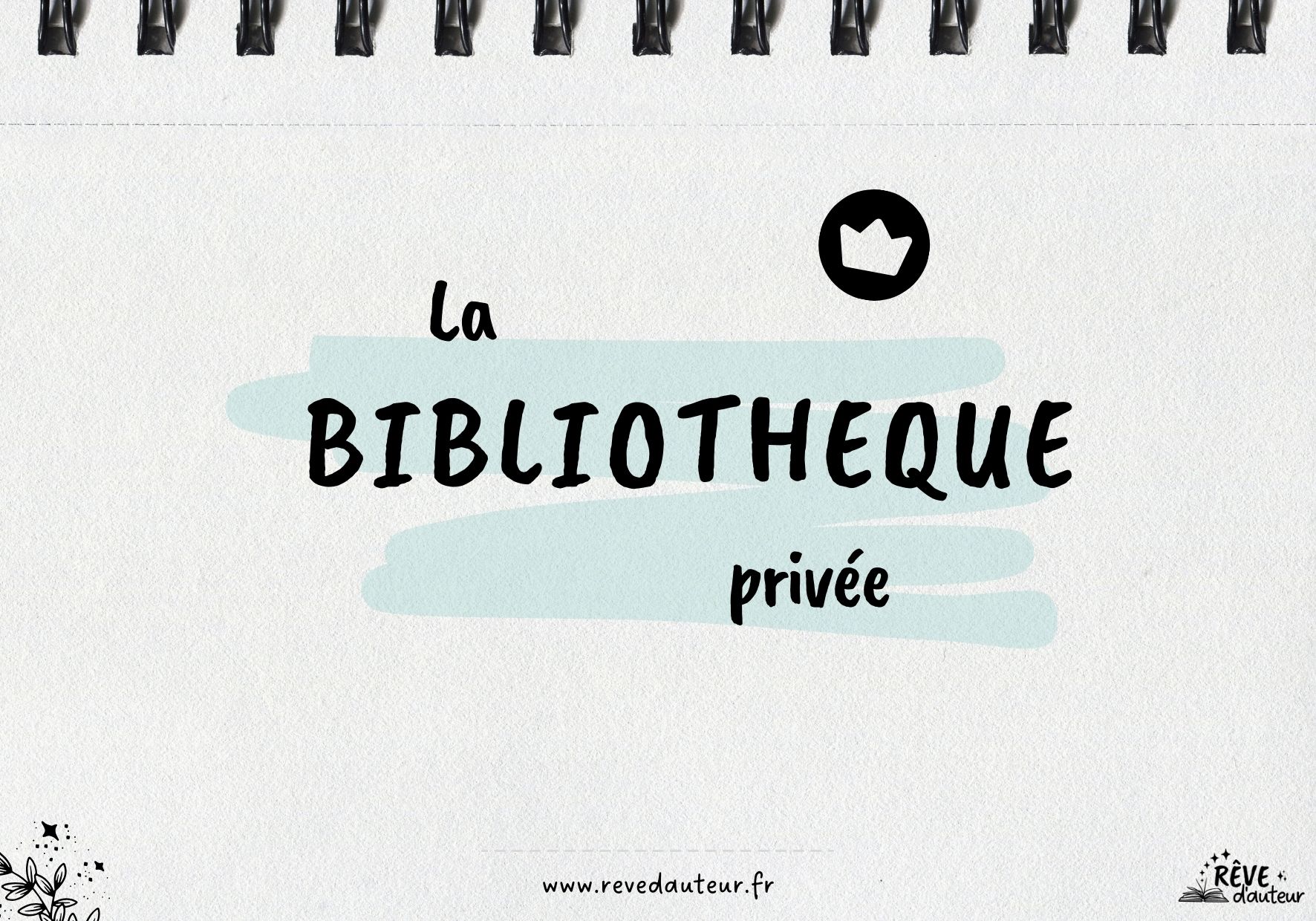 Bibliothèque privée - Rêve d'Auteur